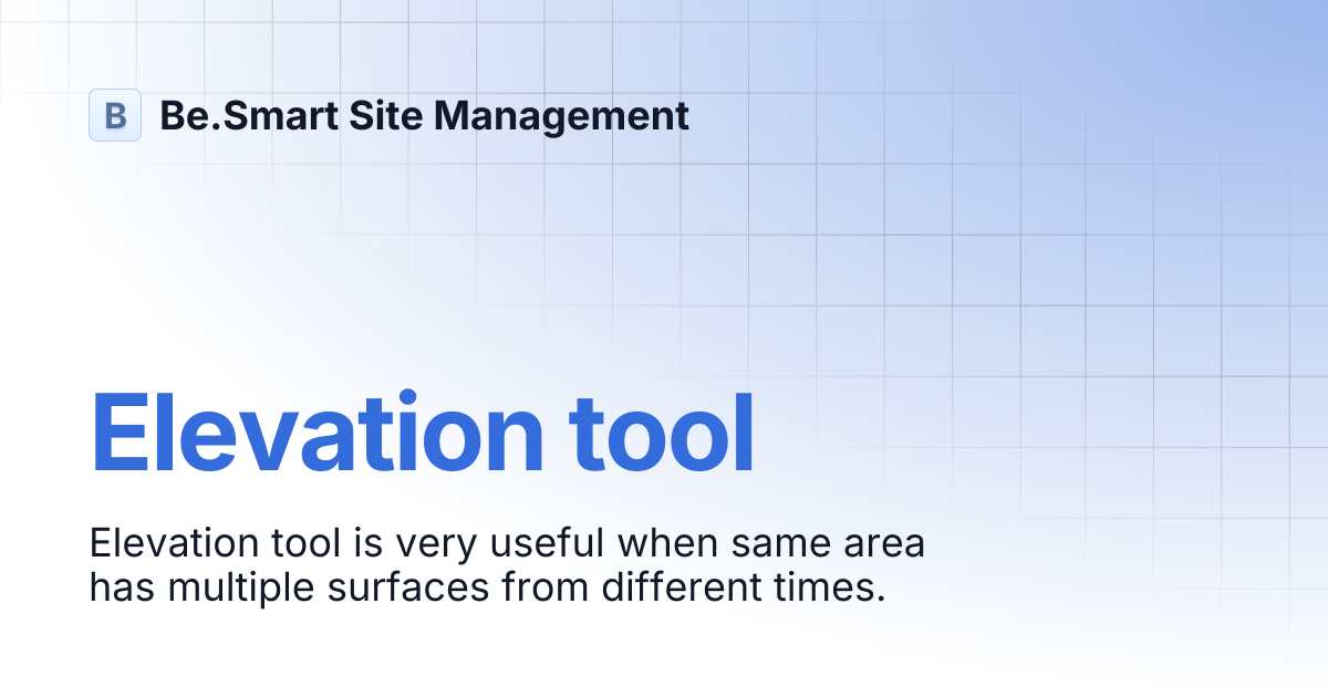 Elevation tool | Be.Smart Site Management