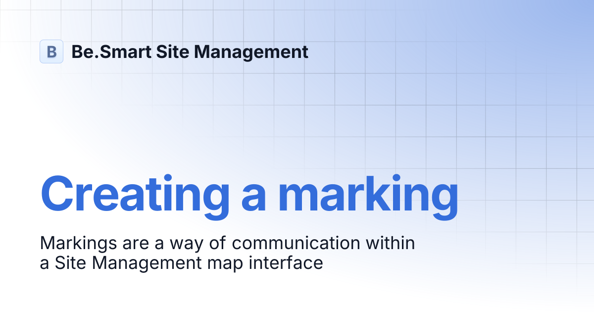 Creating a marking | Be.Smart Site Management