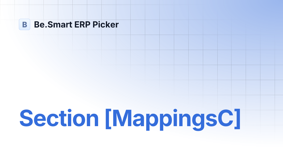 Section [MappingsC] | Be.Smart ERP Picker