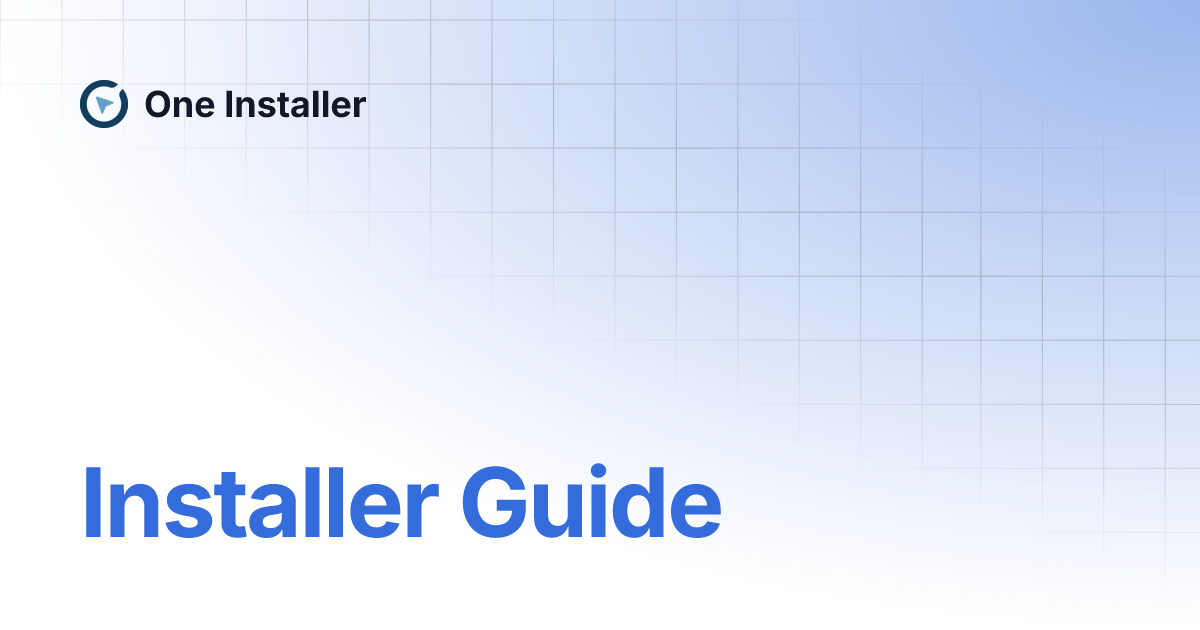 Installer Guide | One Installer